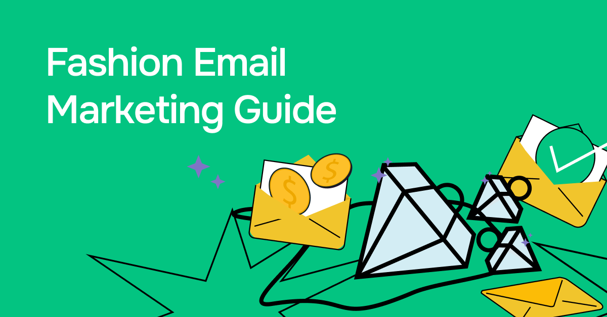 The Complete Guide to Fashion Email Marketing [+Examples] | SendPulse