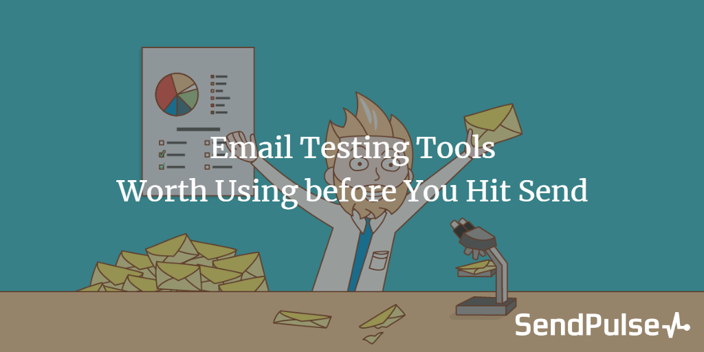 Email Testing Tools Worth Using before You Hit Send | SendPulse