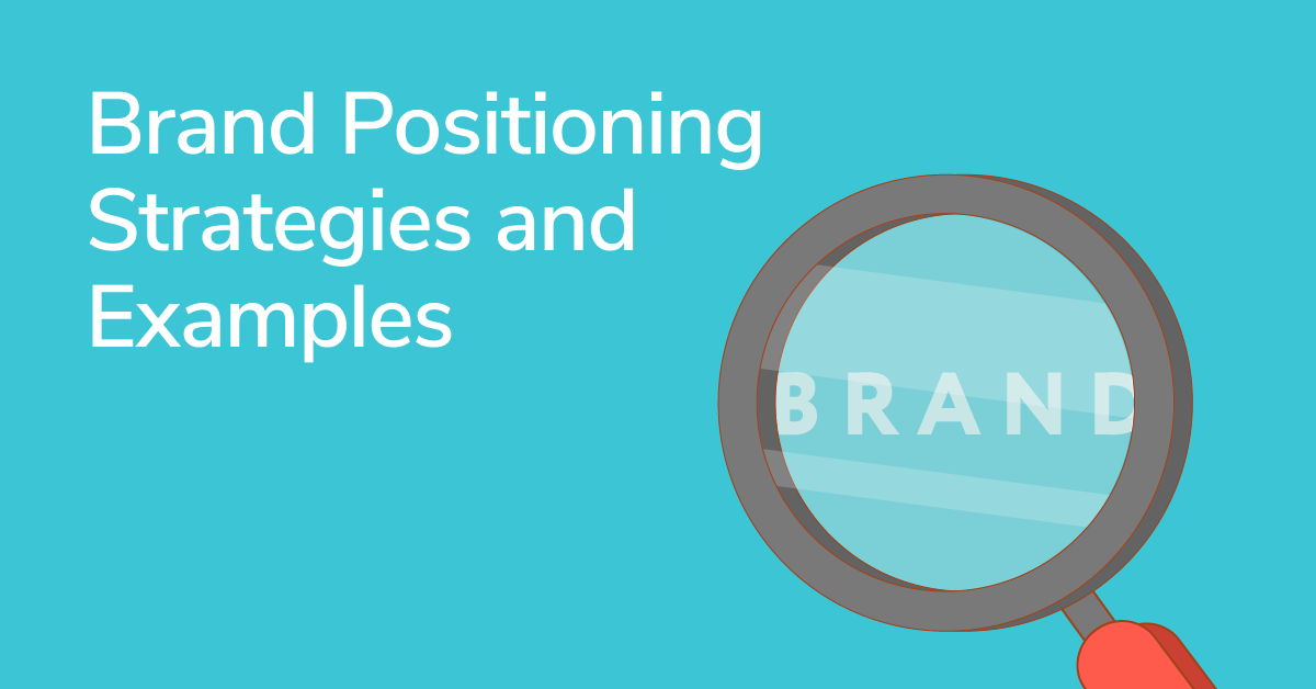 Own Your Brand: Brand Positioning Strategies and Examples | SendPulse
