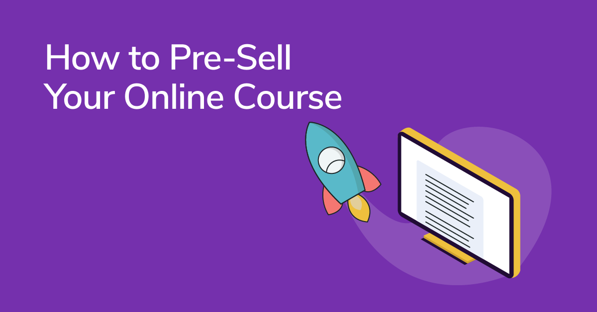 How to Pre-Sell Your Online Course and Profit Before the Launch | SendPulse