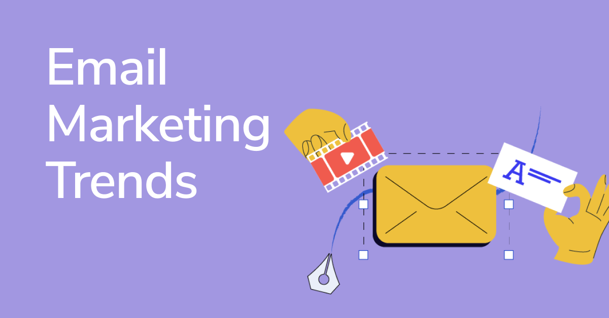 9 Fresh Email Marketing Trends for 2022 - SendPulse Blog
