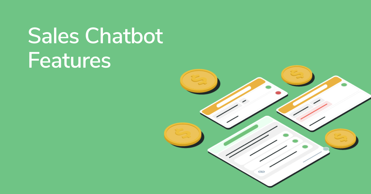 Hit and Sell: 15 Sales Chatbot Features that Can Step Up Your Sales ...