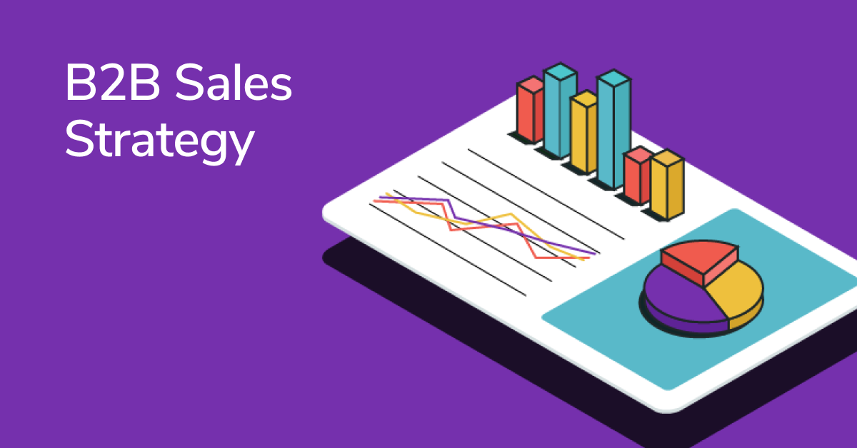 Tips, Techniques, and Tools for Building a Winning B2B Sales Strategy ...