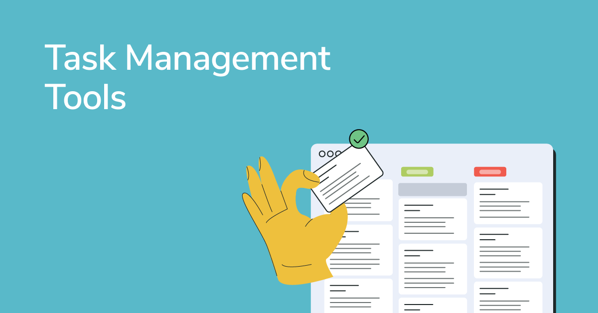 All about Task Management Tools and How to Choose One for Your Business ...