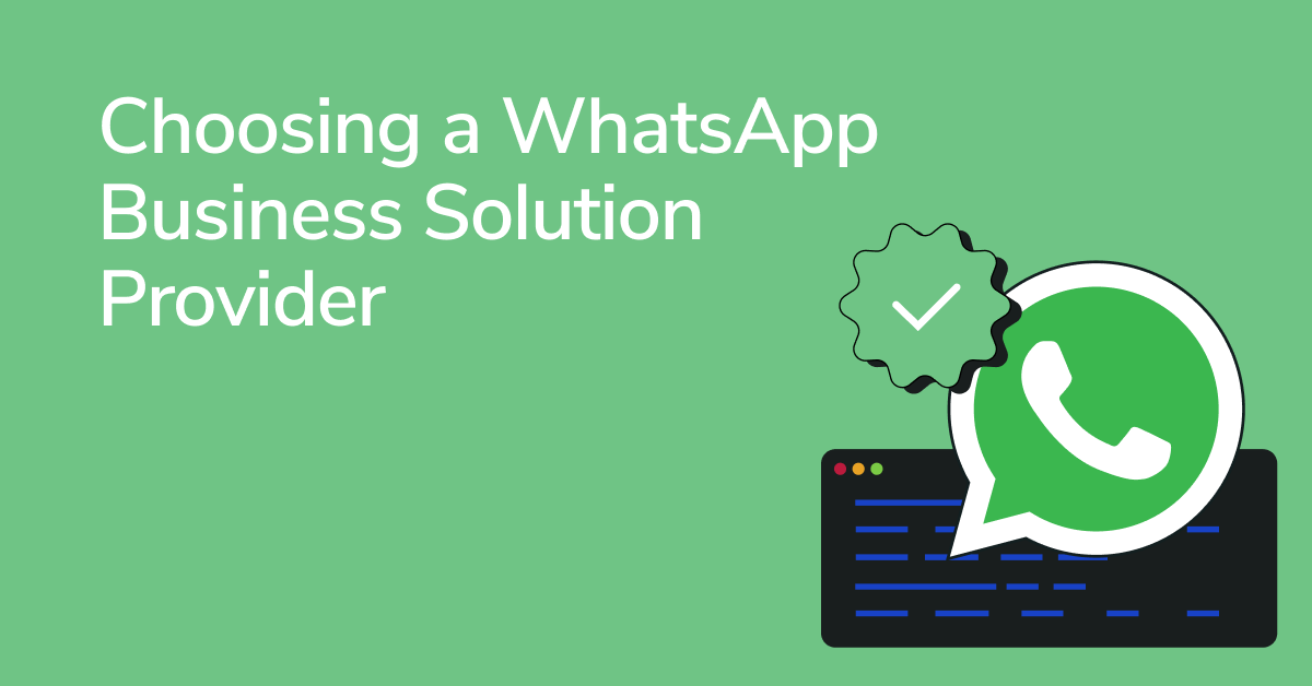 What Is a WhatsApp Business Solution Provider, and How to Choose the ...