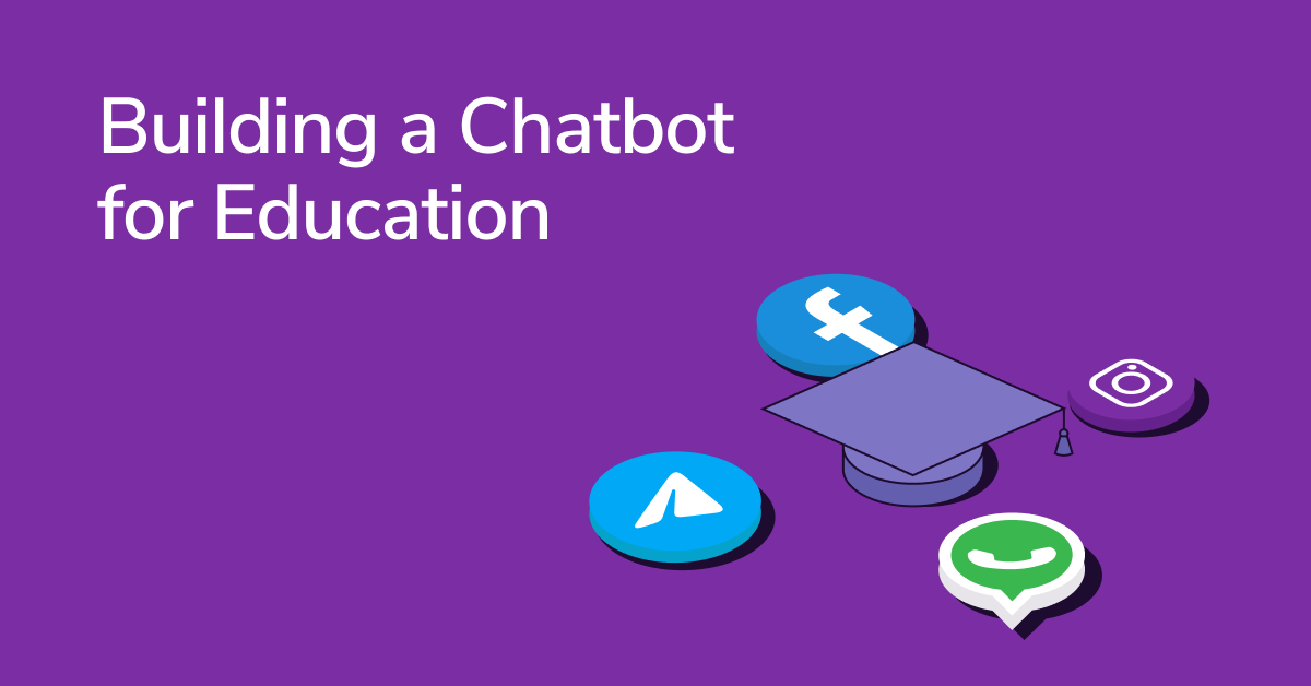 Teach Better: How to Build a Chatbot for Education - SendPulse Blog