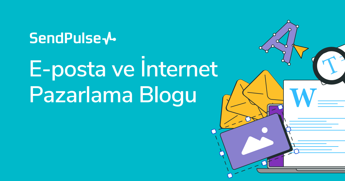 Kolay E-mail Pazarlama Otomasyonu Blog | SendPulse