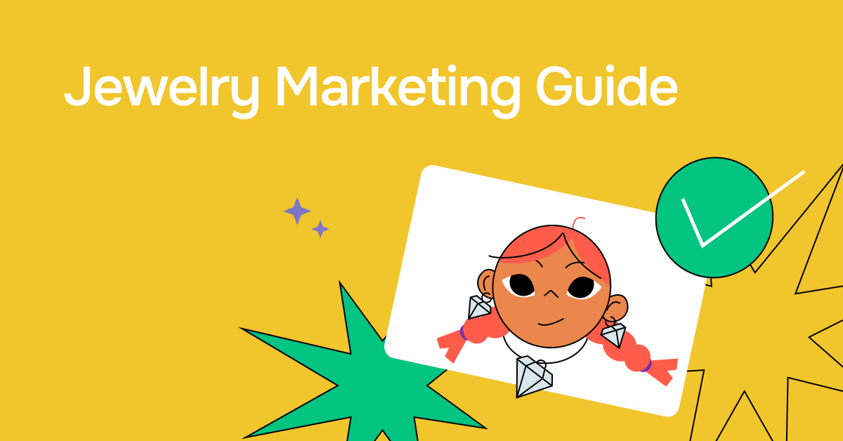 How to Strike Gold With Your Jewelry Marketing Strategy | SendPulse
