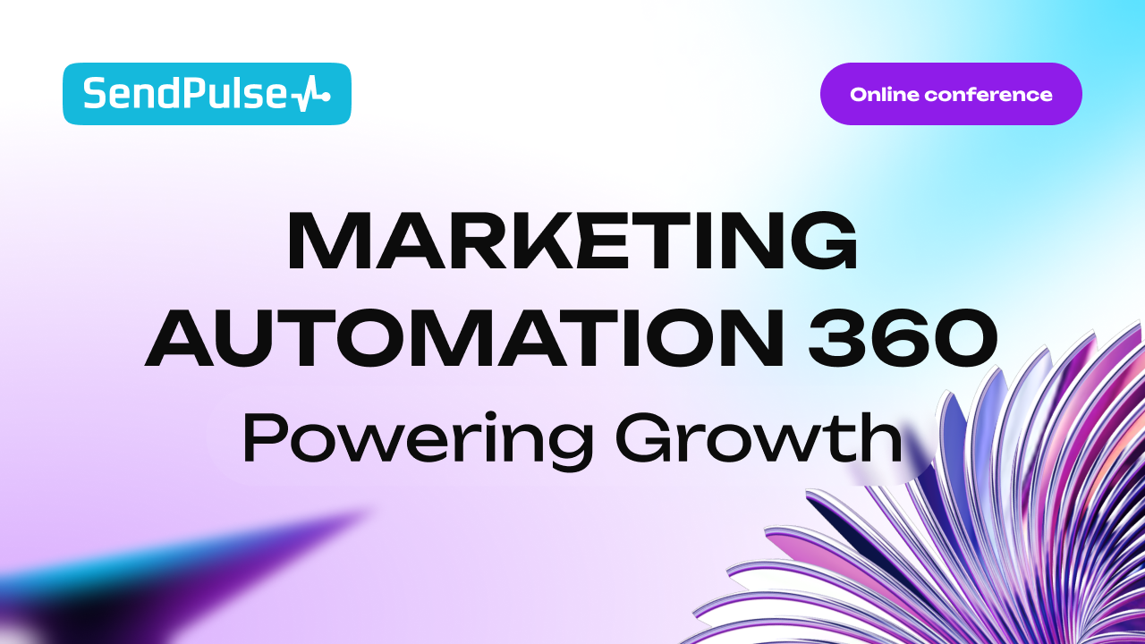 MARKETING AUTOMATION 360 [Online conference recording] | SendPulse
