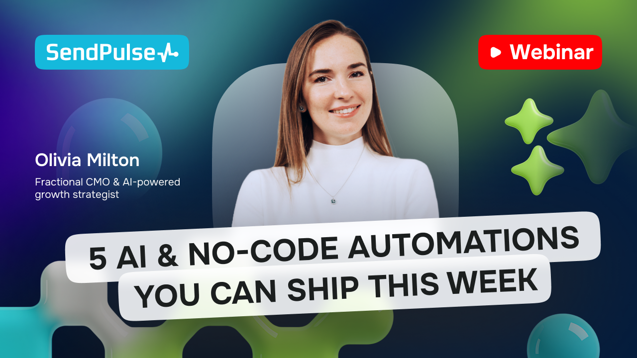 5 AI & No-Code Automations You Can Ship This Week [Webinar recording] | SendPulse