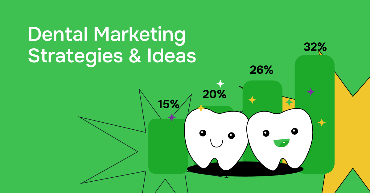 Dental Marketing Strategies, Ideas, and Examples [2025 Guide] | SendPulse